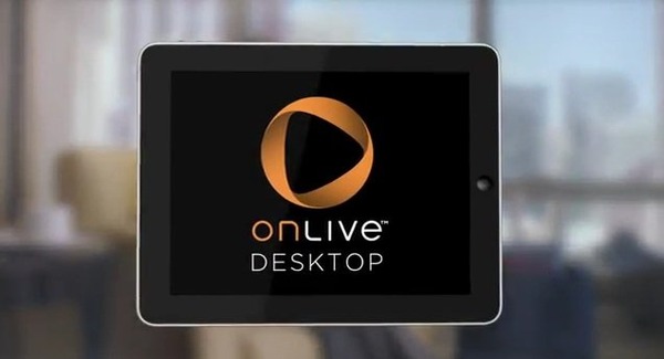OnLive、iPadからWindows 7を利用するアプリが登場 | GameBusiness.jp
